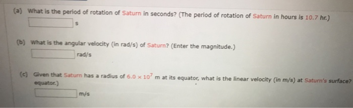 Solved (a) What is the period of rotation of Saturn in | Chegg.com