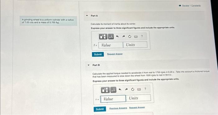 Solved A grinding wheel is a uniform cylinder with a radius | Chegg.com