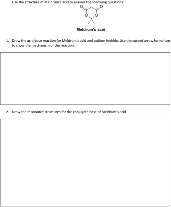 Solved Use the structure of Meldrum's acid to answer the | Chegg.com