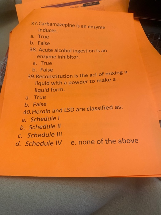 Solved 37.Carbamazepine is an enzyme inducer. a. True b. | Chegg.com