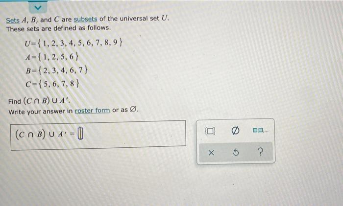 Solved Sets A, B, and C are subsets of the universal set U. | Chegg.com