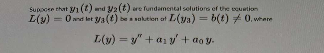 Solved Suppose that y1(t) ﻿and y2(t) ﻿are fundamental | Chegg.com