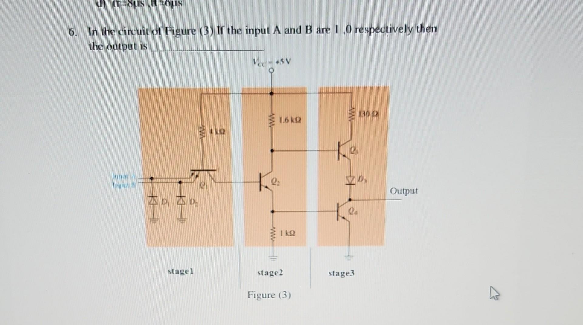 Solved 6. In the circuit of Figure (3) If the input A and B | Chegg.com