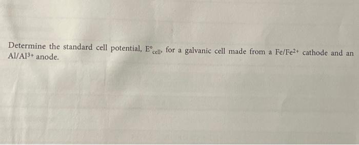 Solved Determine the standard cell potential, Eºcell for a | Chegg.com