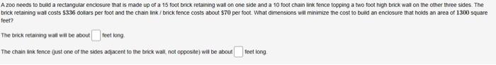 Solved A zoo needs to build a rectangular enclosure that is | Chegg.com