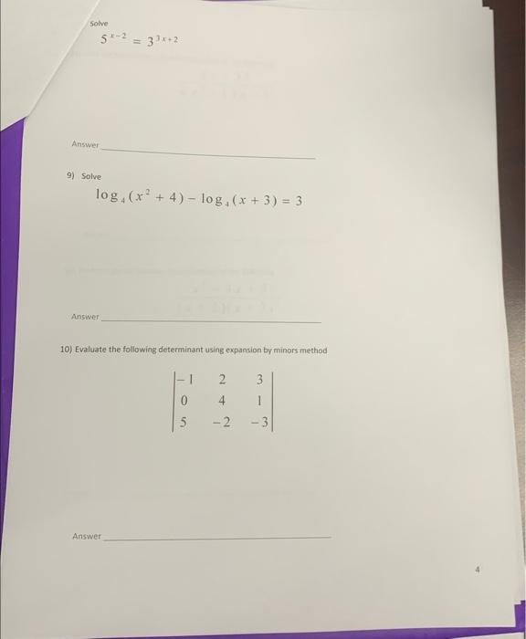 Solved 5x−2=33x+2 Answer 9) Solve log4(x2+4)−log4(x+3)=3 | Chegg.com
