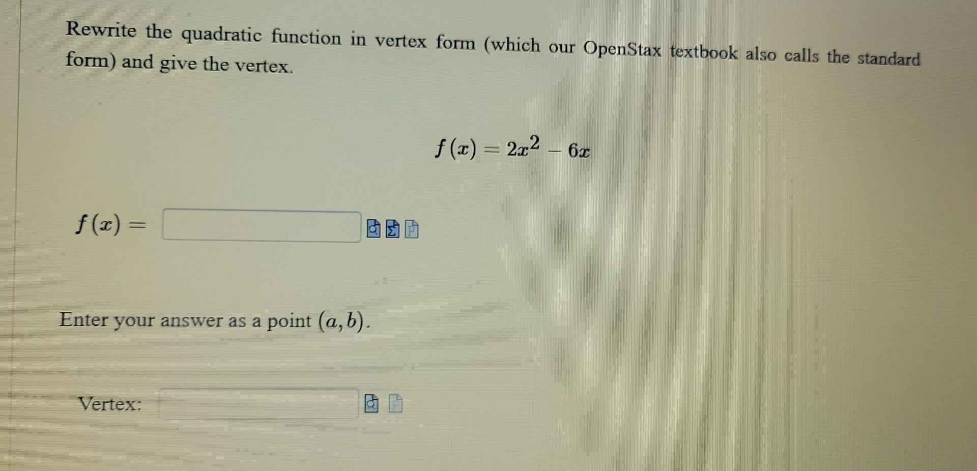 Solved Rewrite the quadratic function in vertex form (which | Chegg.com