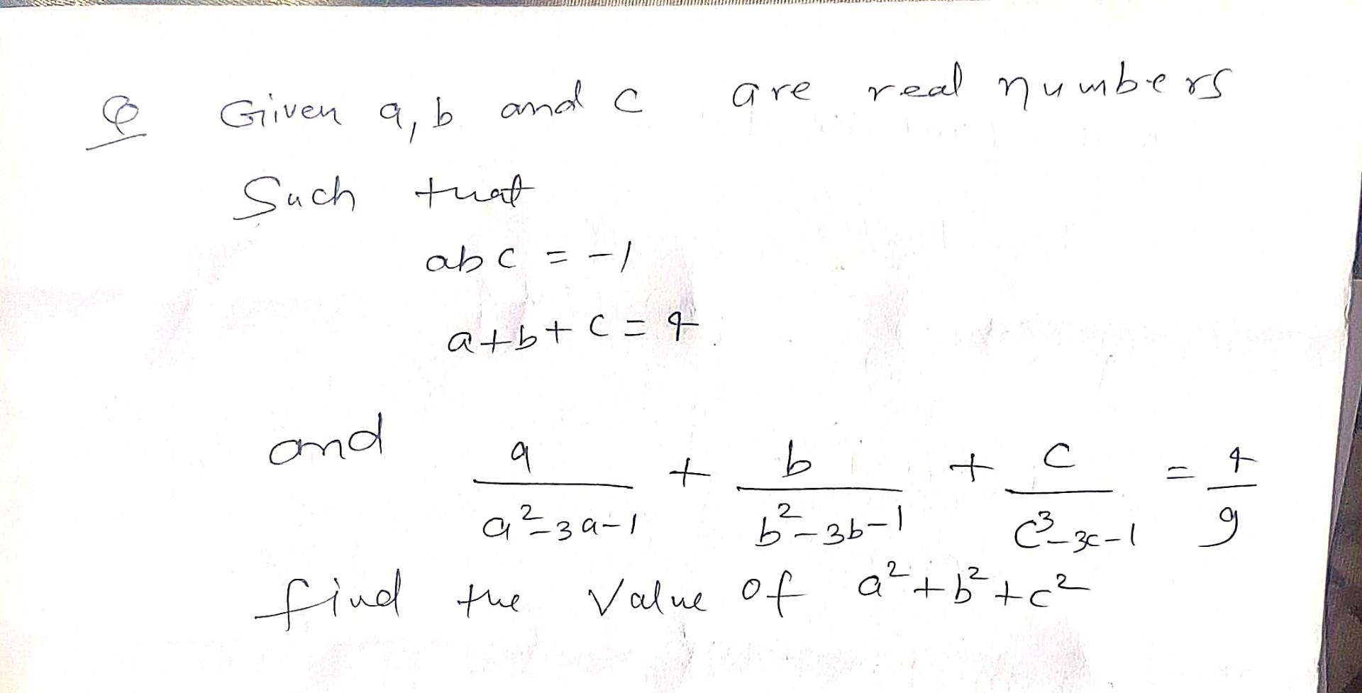 Solved Q Given a,b and c are real numbers Such trat | Chegg.com
