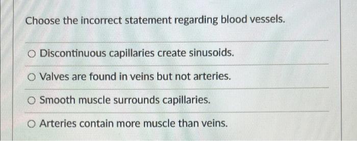 Solved Choose the incorrect statement regarding blood | Chegg.com