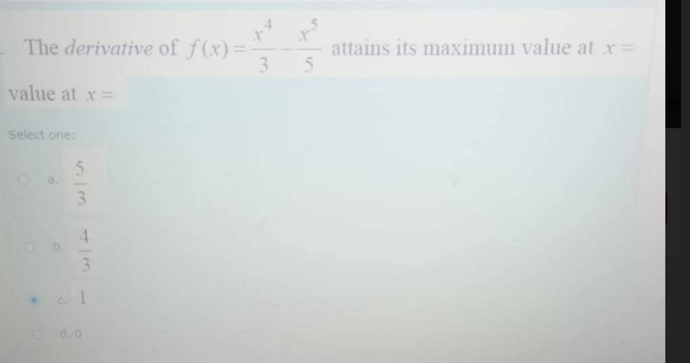Solved The derivative of f(x)=x43-x55 ﻿attains its maximum | Chegg.com
