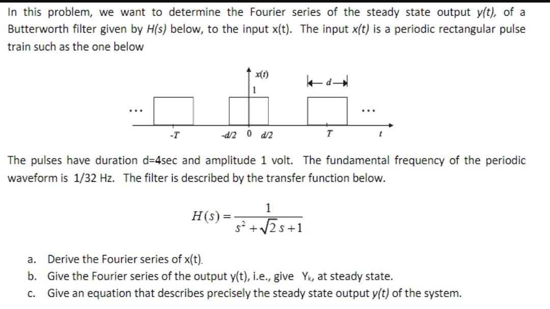 Solved In this problem, we want to determine the Fourier | Chegg.com