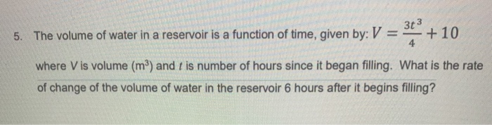 Solved 5. The volume of water in a reservoir is a function | Chegg.com