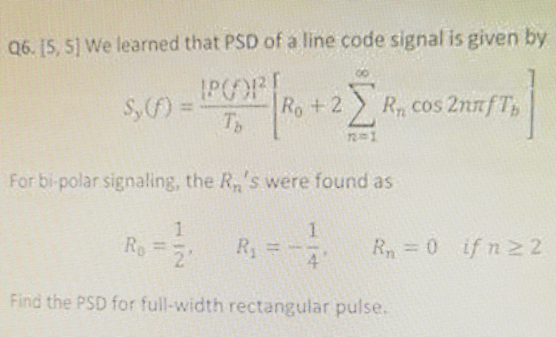 Solved Q6. 5,5 ﻿We learned that PSD of a line code signal is | Chegg.com