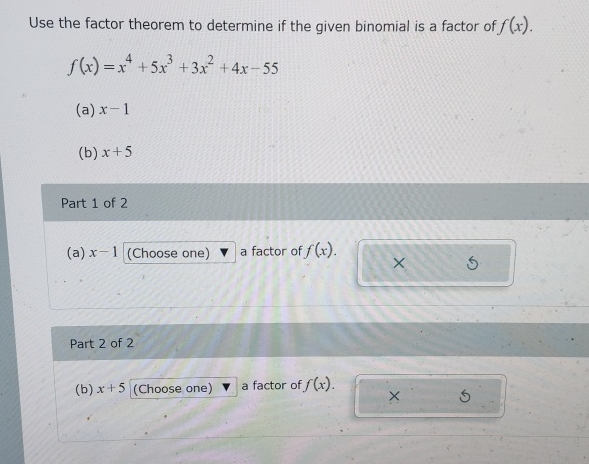 Solved Use the factor theorem to determine if the given | Chegg.com