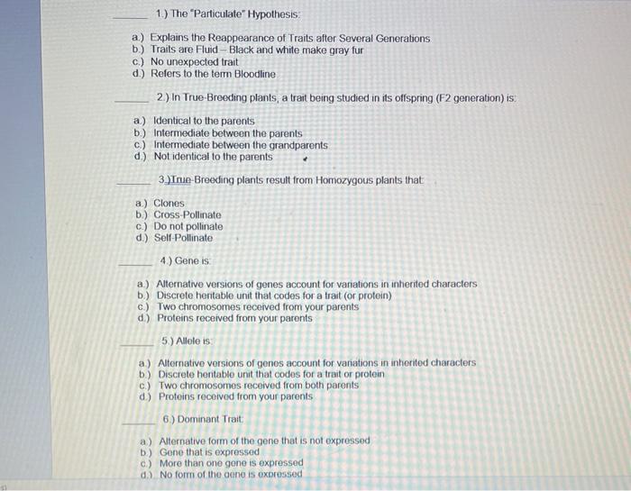 Solved 1) The Particulate Hypothesis: a) Explains the | Chegg.com