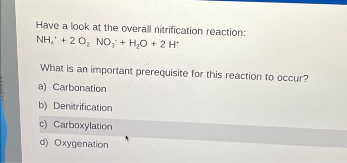 Solved Have a look at the overall nitrification reaction: | Chegg.com
