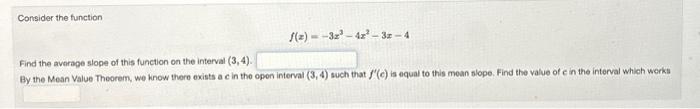 Solved Consider the function f(x) = -3x³-4x² – 3x - 4 Find | Chegg.com