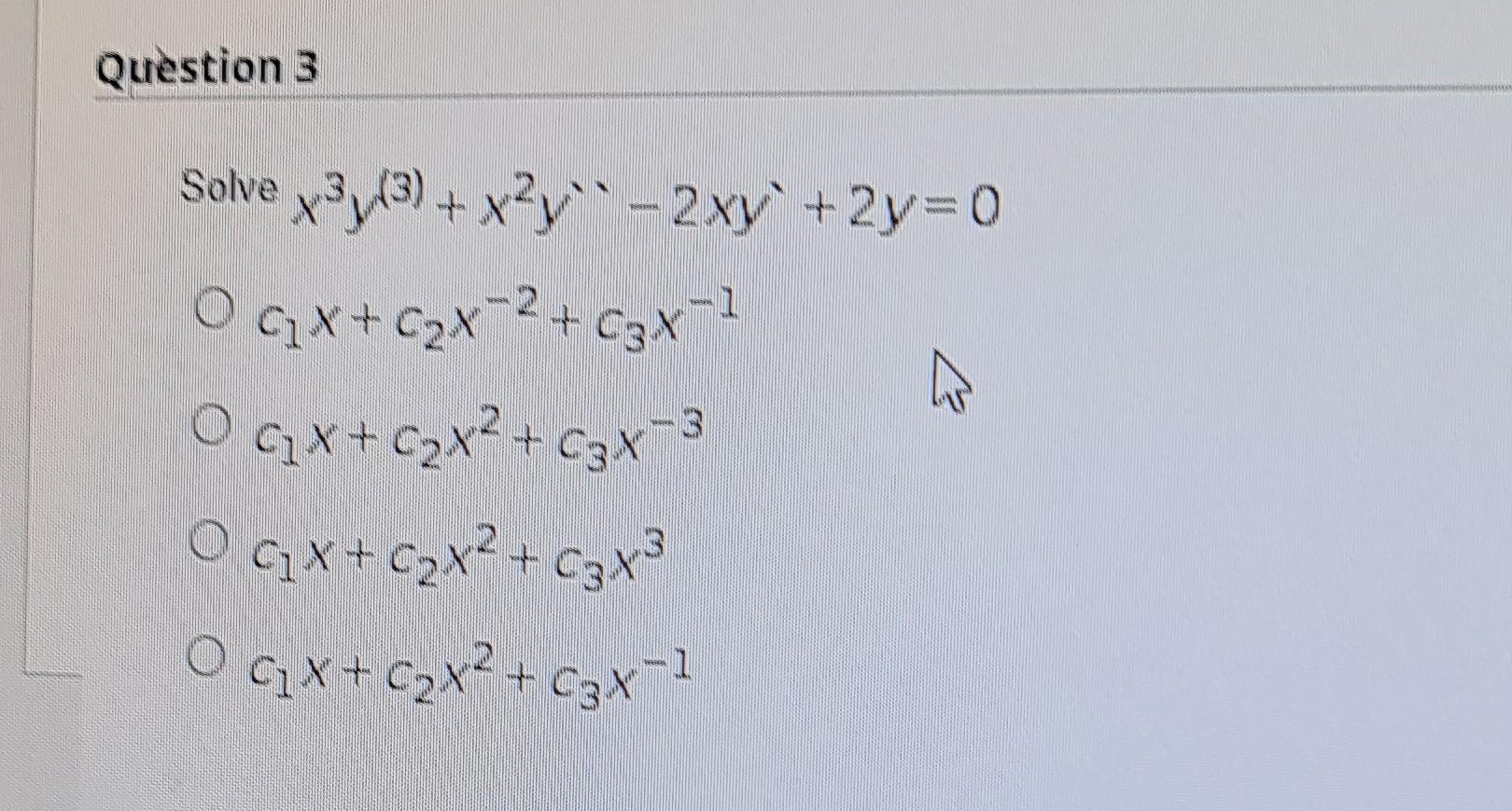 Solved Question 3 - 27 Solve y3, 3) + x?y" - 2xy +2y=0 O | Chegg.com
