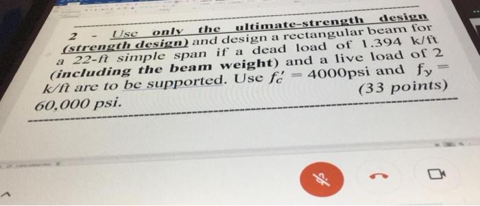 Solved the 2 - Use only ultimate-strength design (strength | Chegg.com