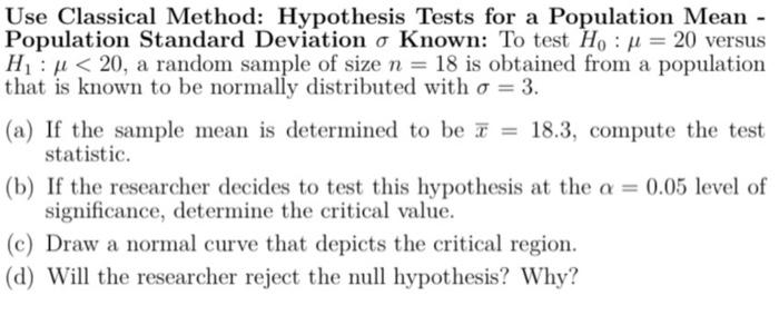 Solved Use Classical Method: Hypothesis Tests for a | Chegg.com