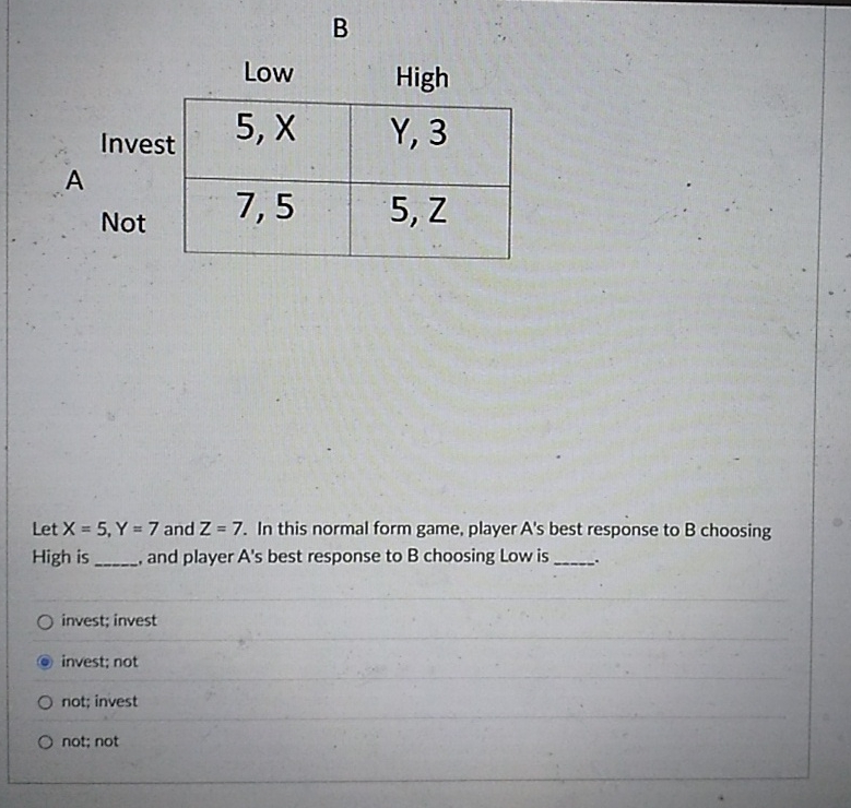 High Quality SOLUTION B\table[[Low],[High],[Anvest],[Not]]Let x=5,Y=7 ﻿and | Chegg.com