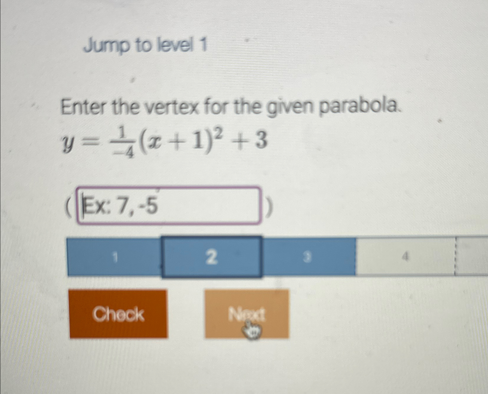 Solved Jump to level 1Enter the vertex for the given | Chegg.com