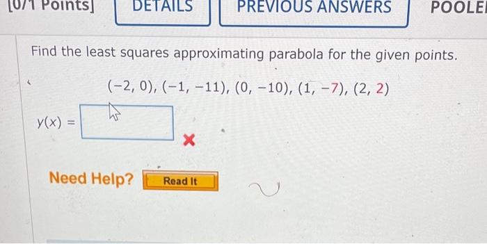 Solved Find the least squares approximating parabola for the | Chegg.com