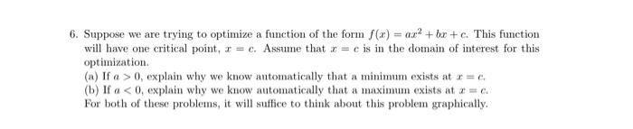 Solved 6. Suppose we are trying to optimize a function of | Chegg.com