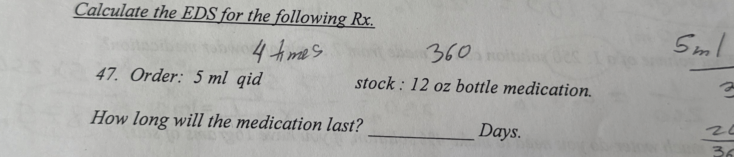 Solved Calculate the EDS for the following Rx.47. ﻿Order: 5 | Chegg.com