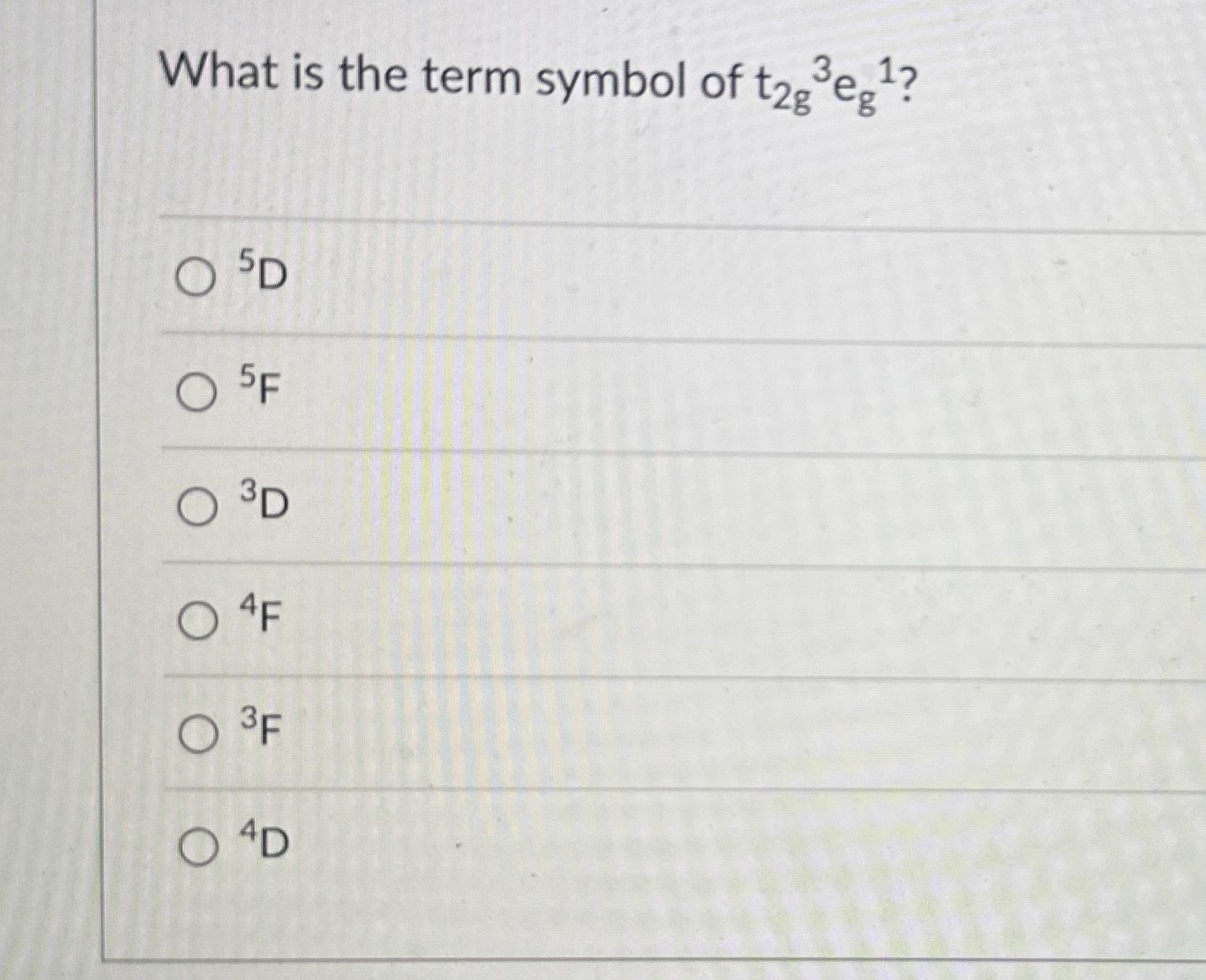 Solved What is the term symbol of | Chegg.com