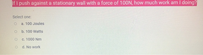 Solved If I push against a stationary wall with a force of | Chegg.com