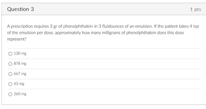 Solved A prescription requires 3gr of phenolphthalein in 3 | Chegg.com