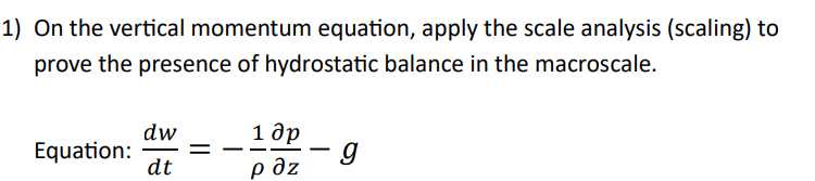 Solved On the vertical momentum equation, apply the scale | Chegg.com