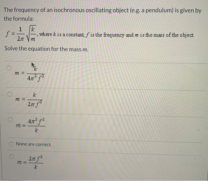 Solved The frequency of an isochronous oscillating object | Chegg.com
