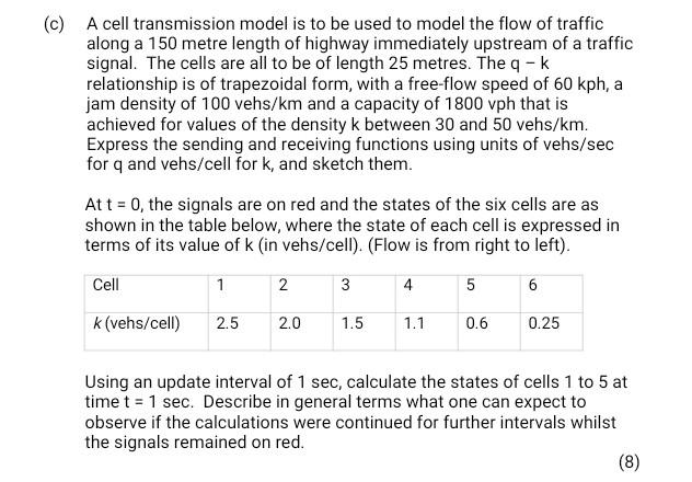 (c) A cell transmission model is to be used to model | Chegg.com