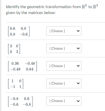 Solved Identify the geometric transformation from R2 ﻿to | Chegg.com