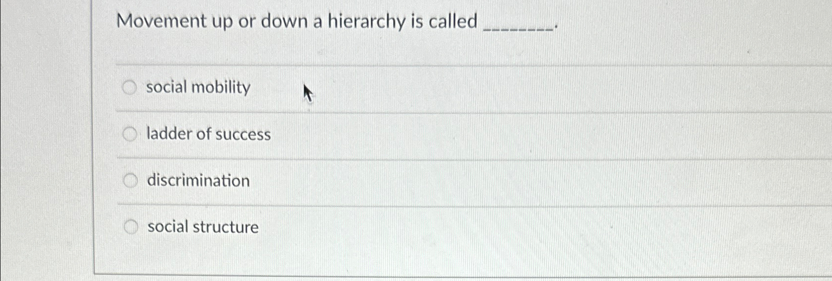 Solved Movement up or down a hierarchy is calledsocial | Chegg.com