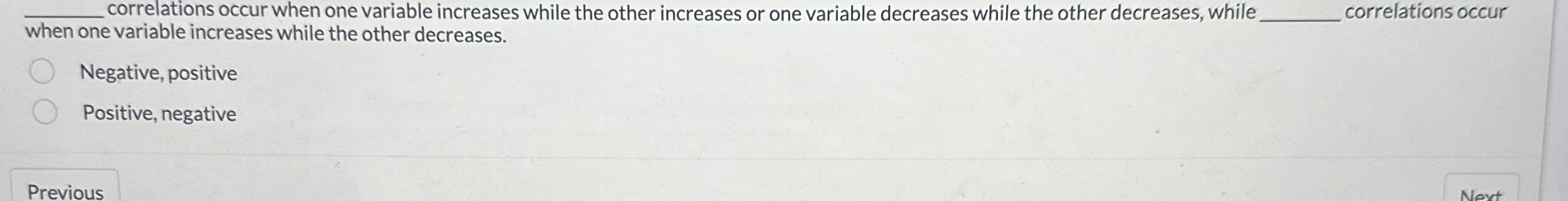 Solved q, ﻿correlations occur when one variable increases | Chegg.com