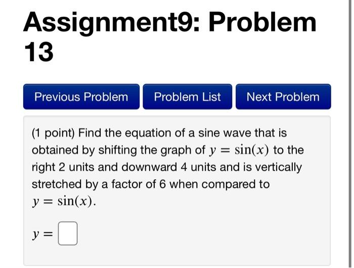 Solved Assignment9 Problem 13 Previous Problem Problem List 