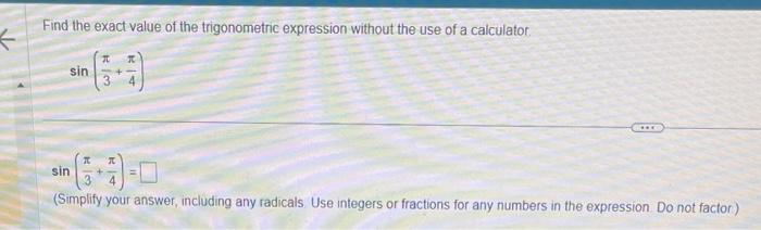 Solved Find the exact value of the trigonometric expression | Chegg.com
