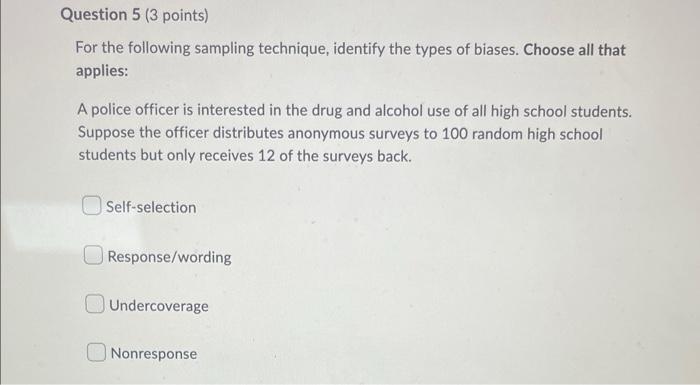 Solved For the following sampling technique, identify the | Chegg.com
