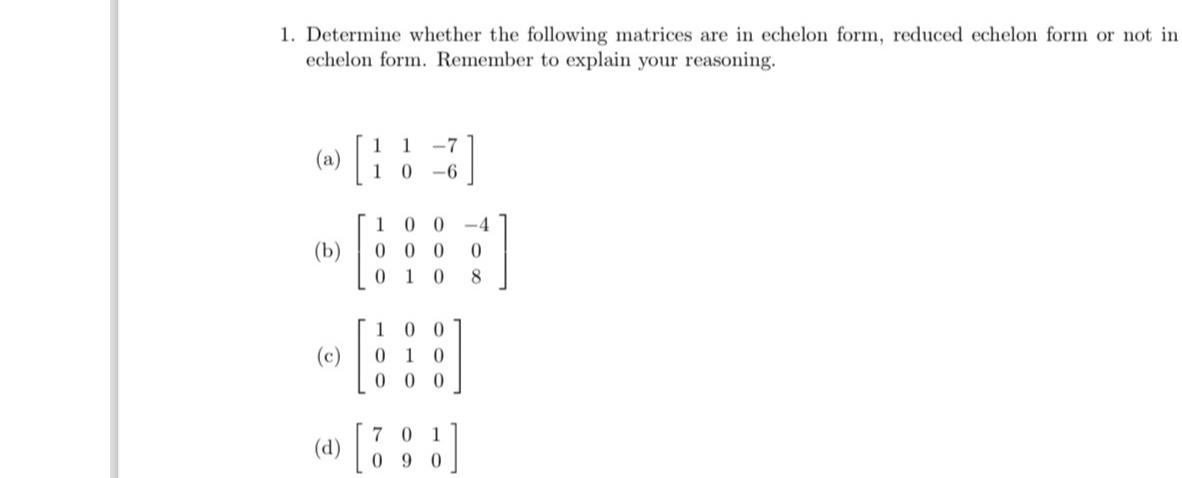 Solved Determine whether the following matrices are in | Chegg.com