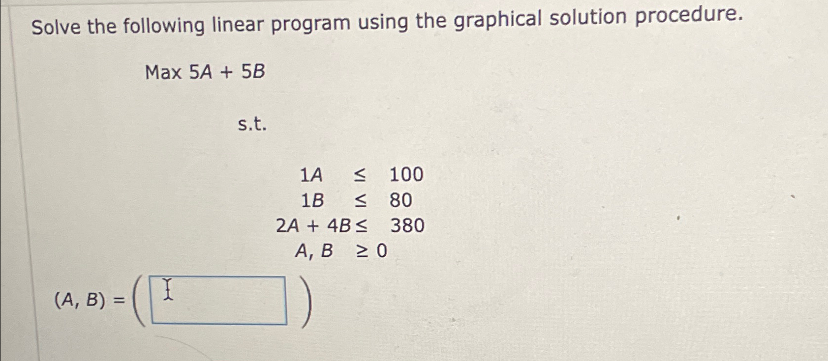 Solved Solve The Following Linear Program Using The 