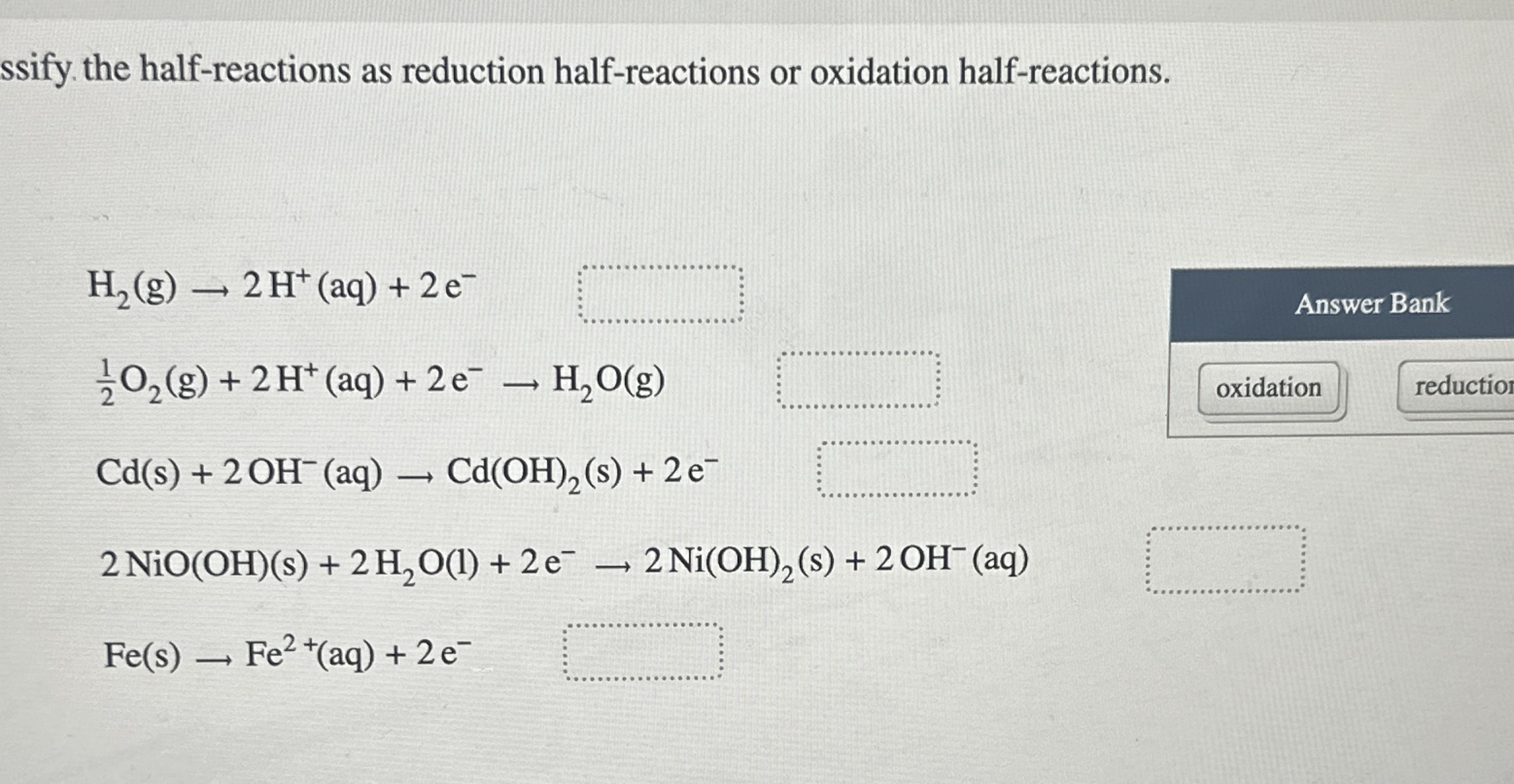 Solved Ssify The Half Reactions As Reduction Half Reactions