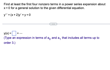 Solved Find at least the first four nonzero terms in a power | Chegg.com