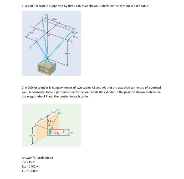 Solved 1. A 1600 -lb crate is supported by three cables as | Chegg.com