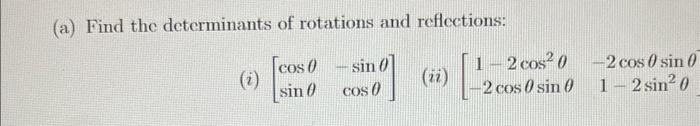Solved (a) Find the determinants of rotations and | Chegg.com