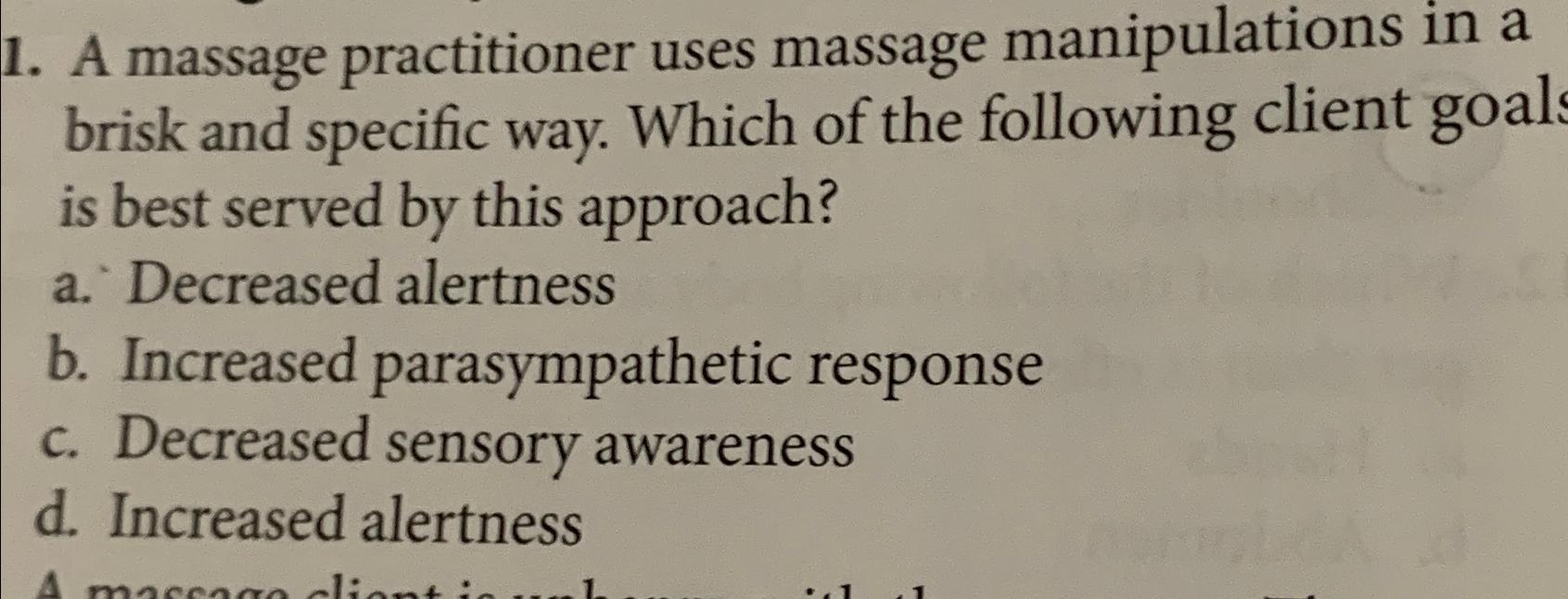 Solved A massage practitioner uses massage manipulations in | Chegg.com