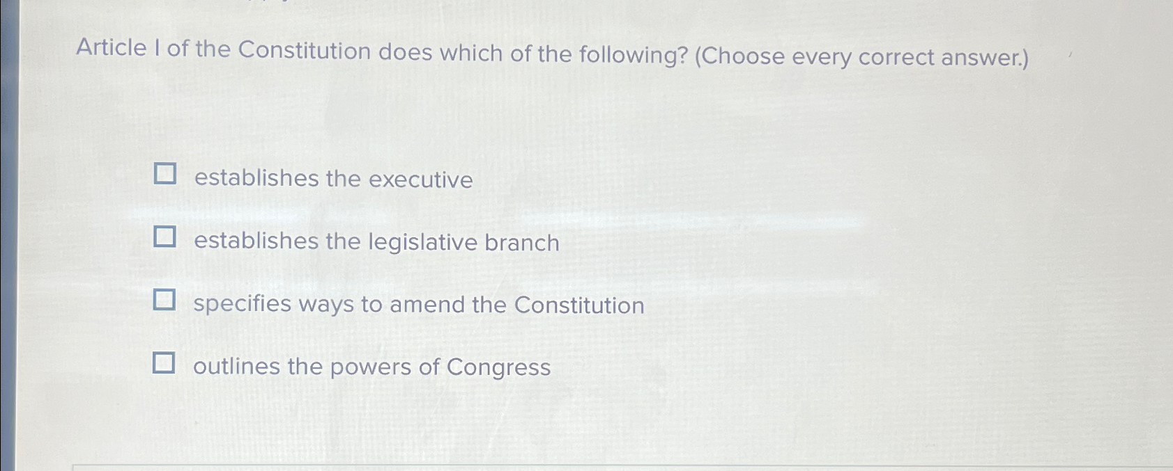 Solved Article I of the Constitution does which of the | Chegg.com