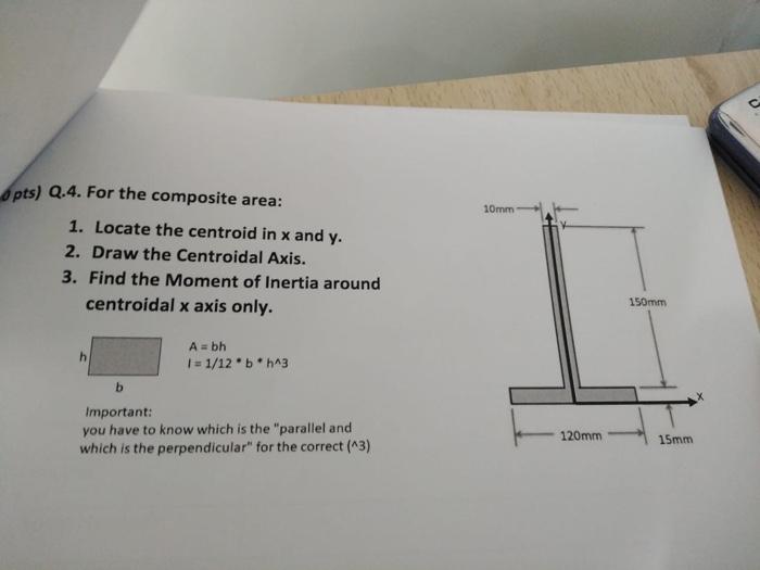 Solved Q.4. For the composite area: 1. Locate the centroid | Chegg.com